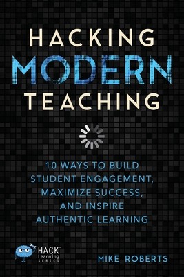 Hacking Modern Teaching Knygos Lt