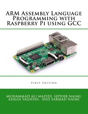ARM Assembly Language Programming With Raspberry Pi Us