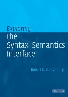 Exploring The Syntax Semantics Interface Knygos Lt