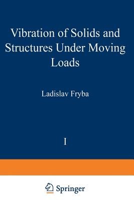 Vibration of Solids and Structures Under Moving Loads