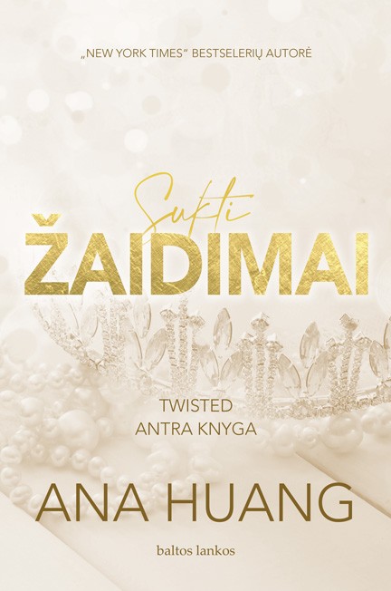 SUKTI ŽAIDIMAI. Antroji serijos „Twisted“ knyga