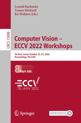 Computer Vision - Eccv 2022 Workshops | Knygos.lt