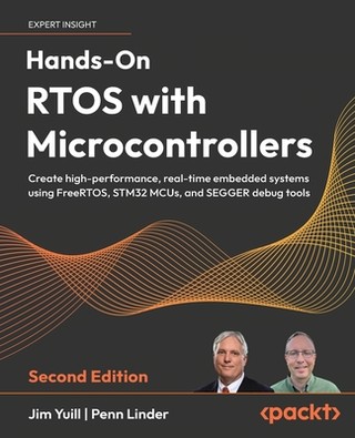 Hands-On RTOS with Microcontrollers - Second Edition + NEMOKAMAS ATVEŽIMAS!