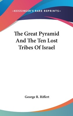 The Great Pyramid and the Ten Lost Tribes of Israel