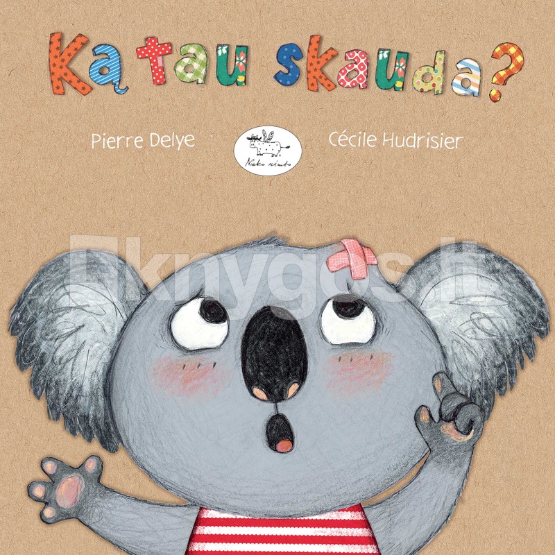 Ką tau skauda? | Knygos.lt