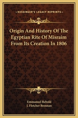 Origin And History Of The Egyptian Rite Of Misraim Fro..
