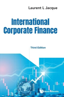 International Corporate Finance: Value Creation with Currency ...