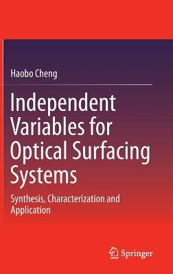 Independent Variables for Optical Surfacing Systems