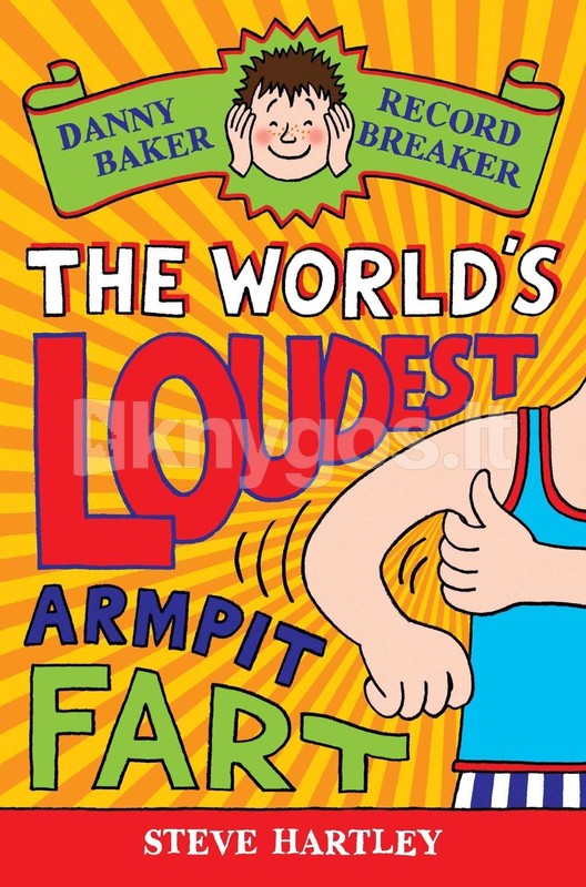 Danny Baker Record Breaker (3): The World's Loudest Armpit Fart (el. knyga)