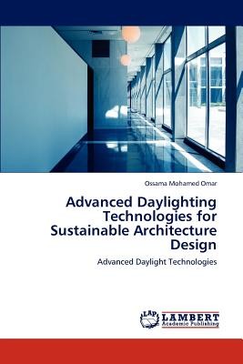 Advanced Daylighting Technologies for Sustainable Arch..