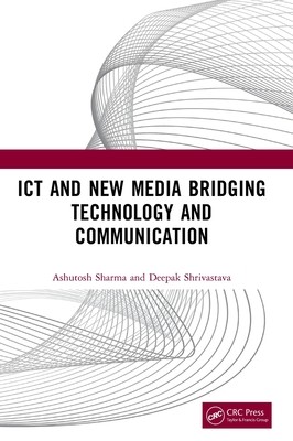 ICT and New Media Bridging Technology and Communication + NEMOKAMAS ...