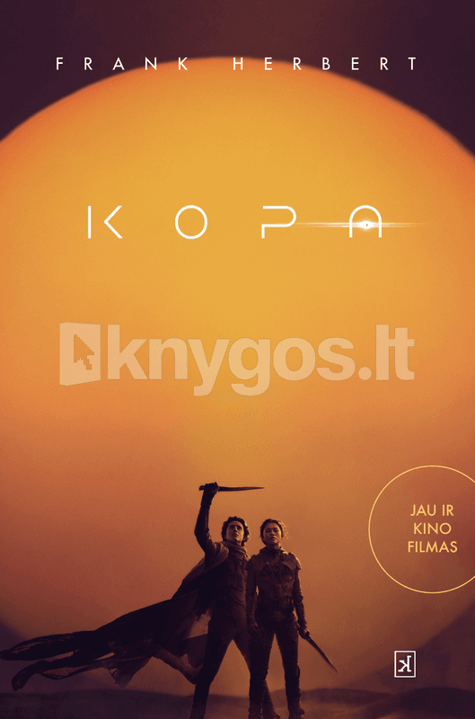 Kopa. Pirma „Kopa“ kronikų knyga. Su proginiu kino filmo viršeliu!