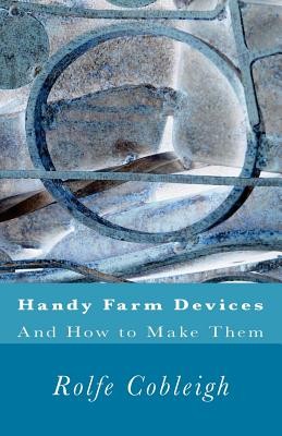 Handy Farm Devices And How to Make Them | Knygos.lt
