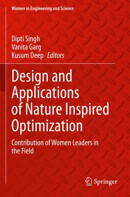 Design and Applications of Nature Inspired Optimizatio..