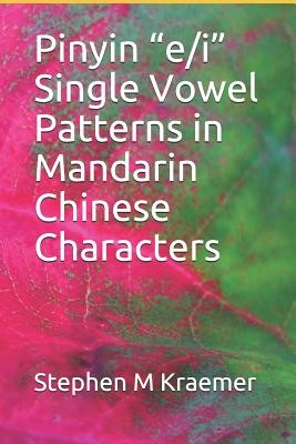 Pinyin "e/i" Single Vowel Patterns in Mandarin Chinese..
