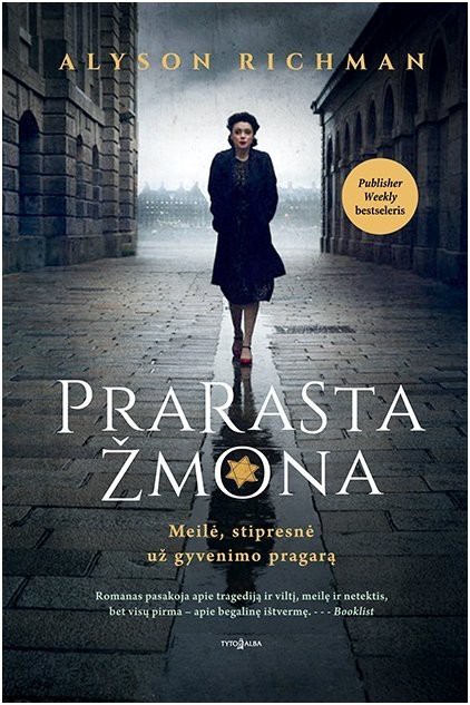 PRARASTA ŽMONA: neužmirštama istorija apie meilę, kurios negali įveikti ...