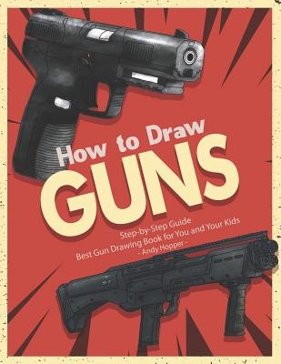 How to Draw Guns Step-by-Step Guide | Knygos.lt