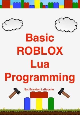 Basic ROBLOX Lua Programming | Knygos.lt