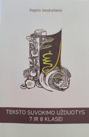 Teksto suvokimo užduotys 7 ir 8 klasei | Knygos.lt