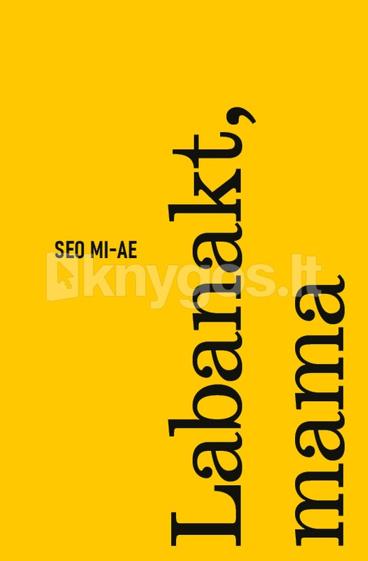 LABANAKT, MAMA. Išskirtinė knygos.lt kolekcija 52/100