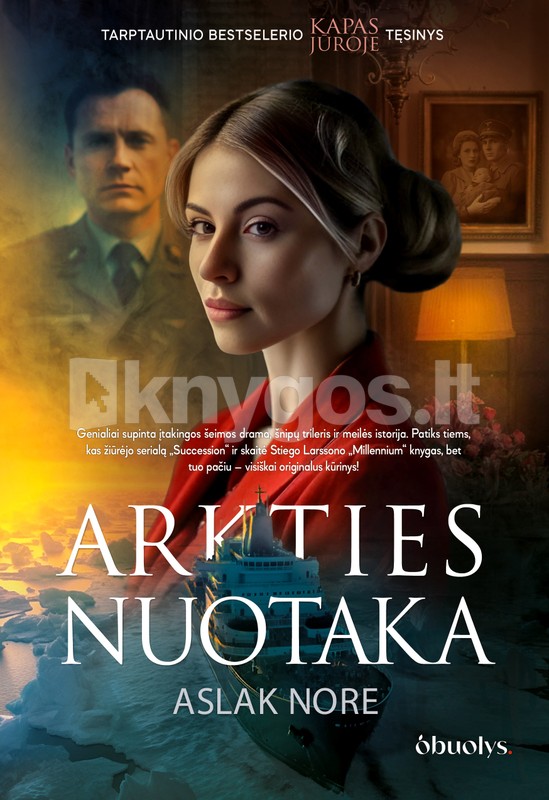 ARKTIES NUOTAKA. Tarptautinio bestselerio „Kapas jūroje“ tęsinys!