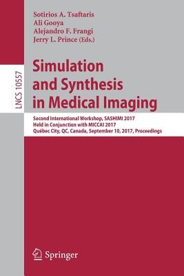 Simulation and Synthesis in Medical Imaging + NEMOKAMAS ATVEŽIMAS!