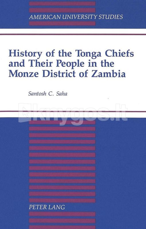 History of the Tonga Chiefs and Their People in the Mo..