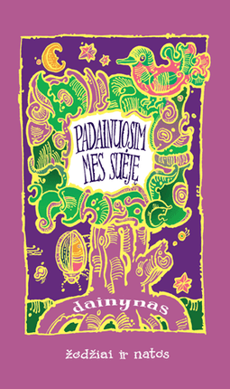 Padainuosim mes suėję. Dainynas | Knygos.lt