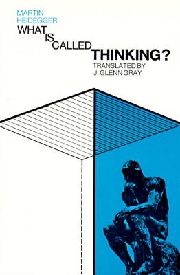 What Is Called Thinking? | Knygos.lt
