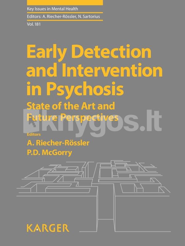 Early Detection and Intervention in Psychosis