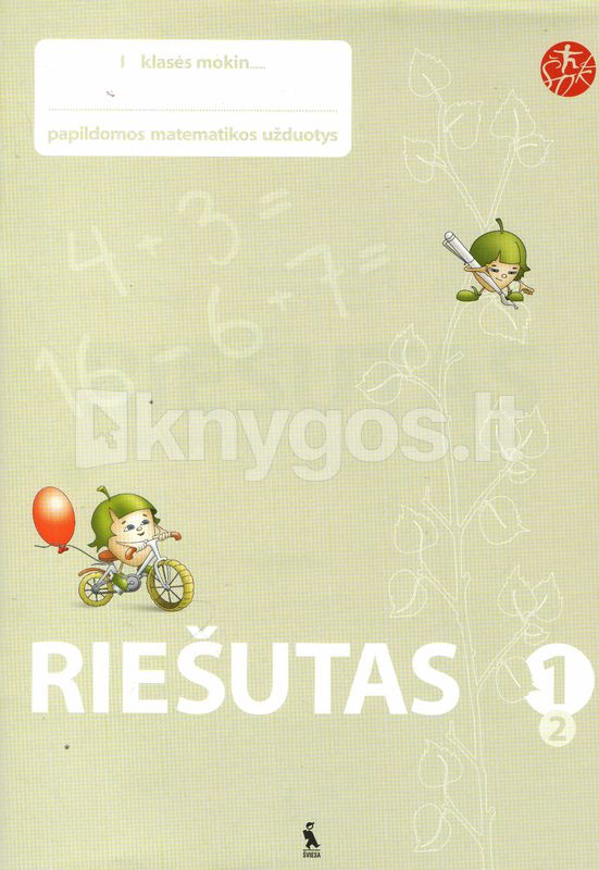 Riešutas. Papildomos matematikos užduotys I klasei. 2-asis sąsiuvinis ...