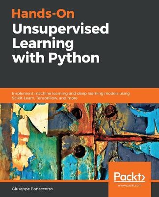 Hands-On Unsupervised Learning with Python | Knygos.lt