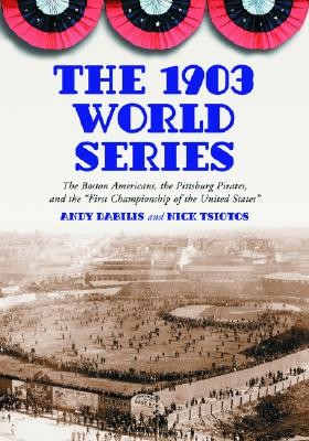 The 1903 World Series + NEMOKAMAS ATVEŽIMAS!