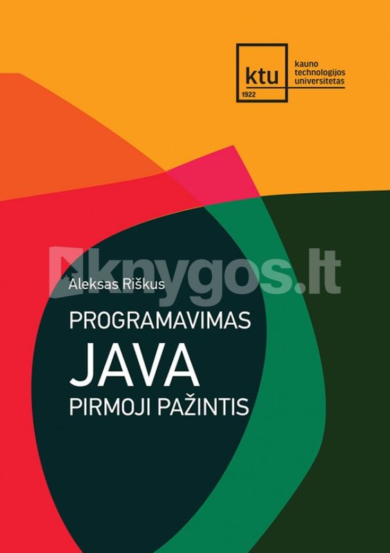 Programavimas JAVA. Pirmoji pažintis | Knygos.lt