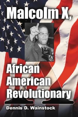 Malcolm X, African American Revolutionary | Knygos.lt