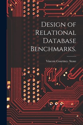 Design of Relational Database Benchmarks. | Knygos.lt