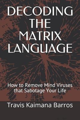 Decoding the Matrix Language | Knygos.lt
