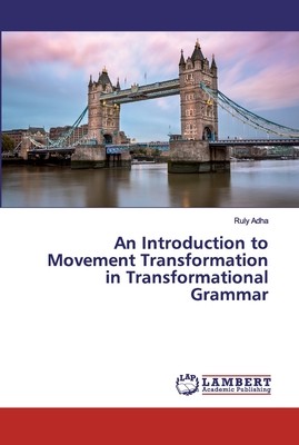 An Introduction to Movement Transformation in Transfor..