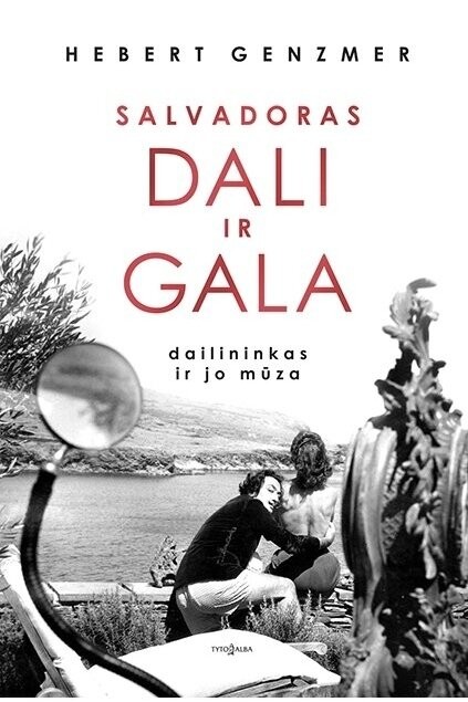 Salvadoras Dalí ir Gala. Dailininkas ir jo mūza