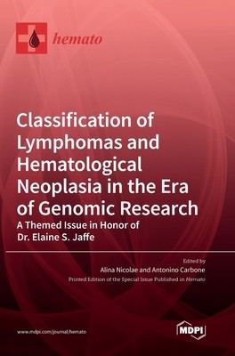 Classification of Lymphomas and Hematological Neoplasi..