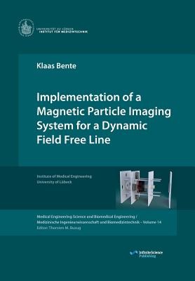 Implementation of a Magnetic Particle Imaging System f..