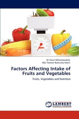 Factors Affecting Intake of Fruits and Vegetables + NEMOKAMAS ATVEŽIMAS!