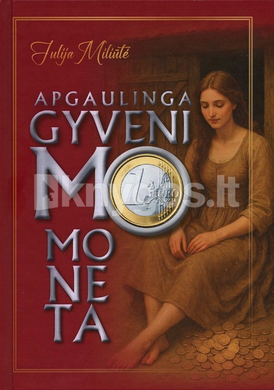 Apgaulinga gyvenimo moneta | Knygos.lt