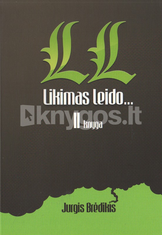 Likimas leido... (II knyga) (skaityta knyga)