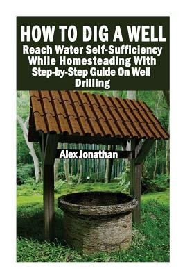 How To Dig A Well | Knygos.lt