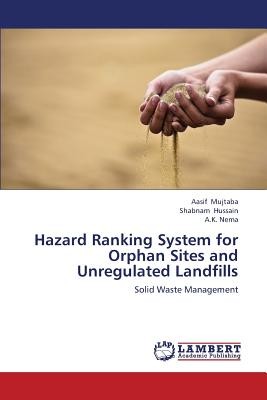 Hazard Ranking System for Orphan Sites and Unregulated..