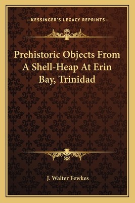 Prehistoric Objects from a Shell-Heap at Erin Bay, Tri..