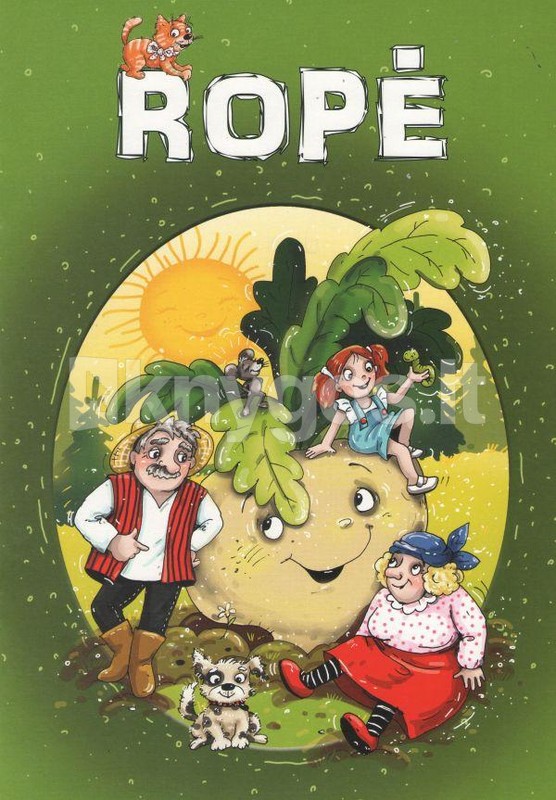 Ropė. Lietuvių liaudies pasaka | Knygos.lt