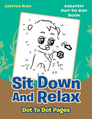 Sit Down And Relax Dot To Dot Pages | Knygos.lt