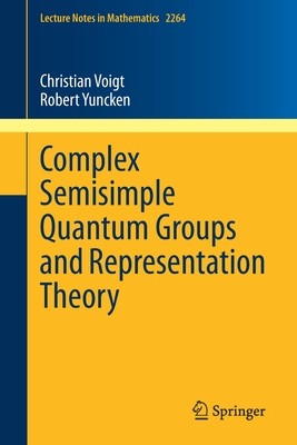 Complex Semisimple Quantum Groups and Representation T..